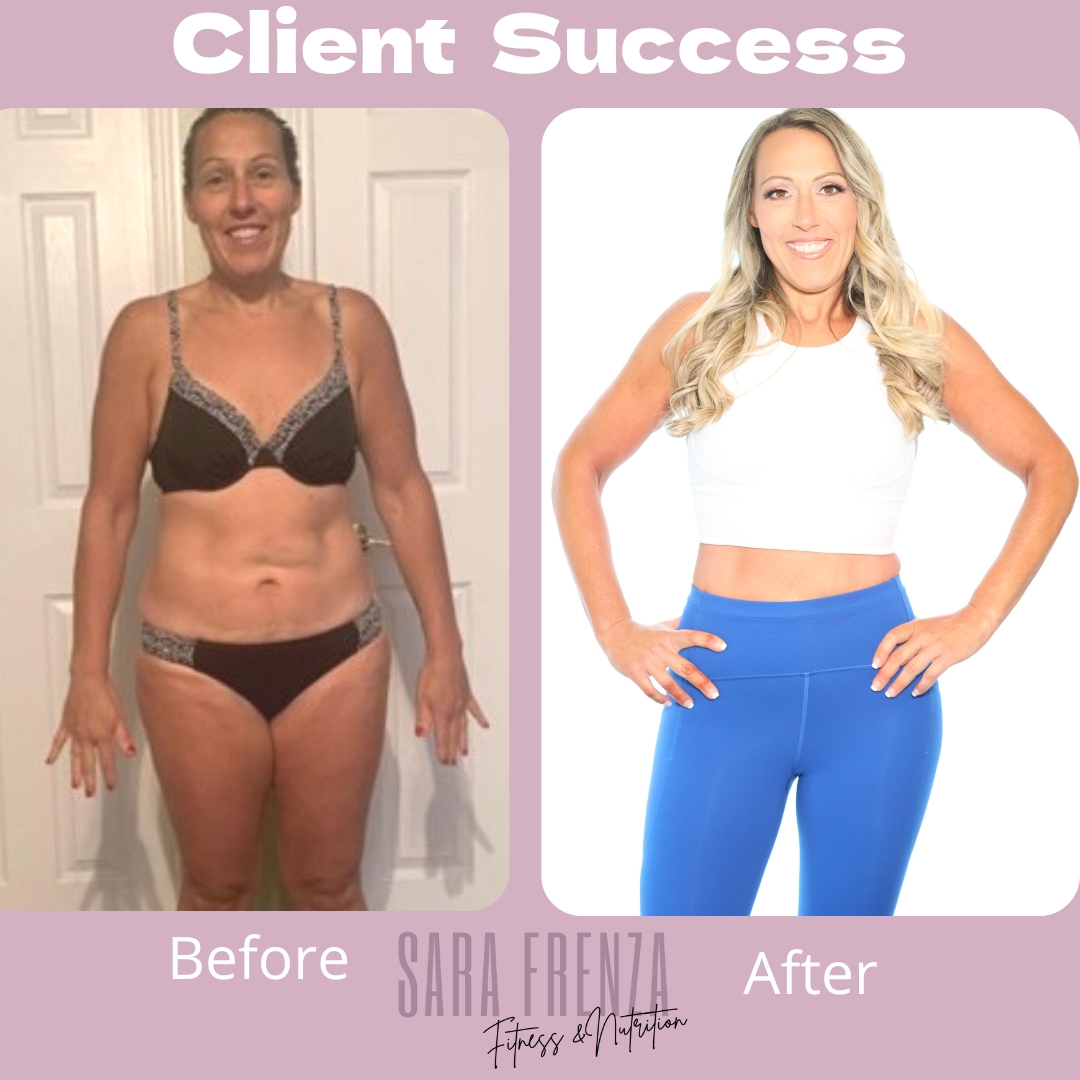 Client Transformations - Sara Frenza Fitness and Nutrition