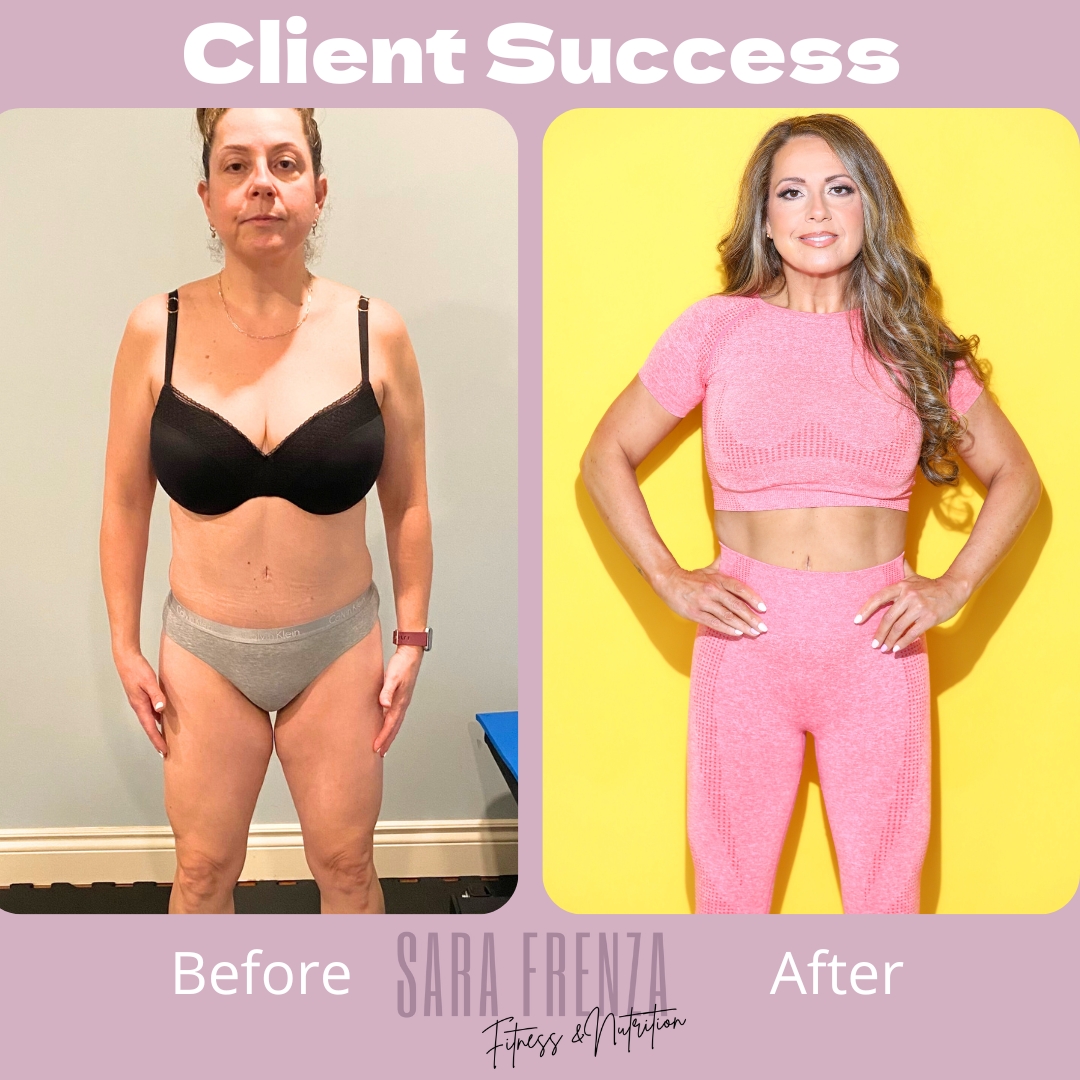 Client Transformations - Sara Frenza Fitness and Nutrition